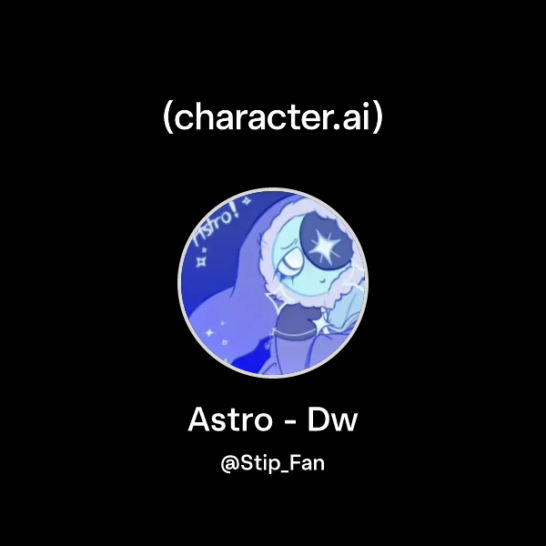 Chat with Astro - Dw | character.ai | Personalized AI for every moment ...