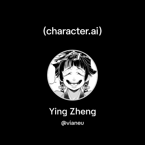 Chat with Ying Zheng | character.ai | Personalized AI for every moment ...