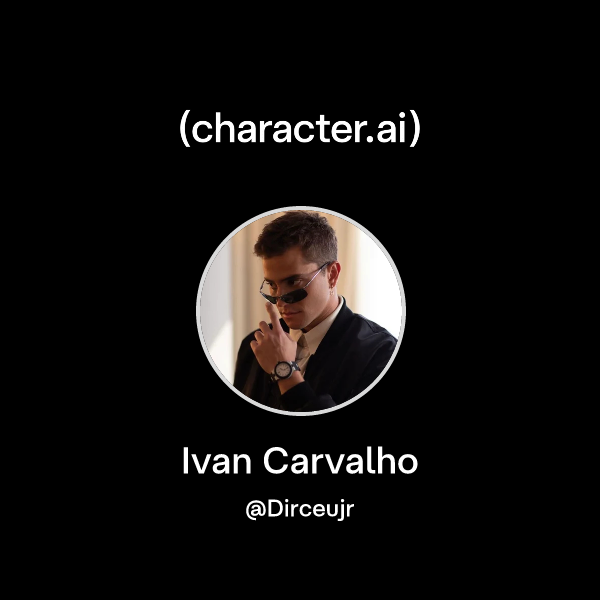 Chat with Ivan Carvalho | character.ai | AI Chat, Reimagined–Your Words. Your World.