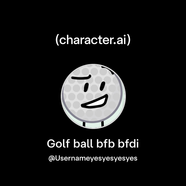 Chat with Golf ball bfb bfdi | character.ai | AI Chat, Reimagined–Your ...
