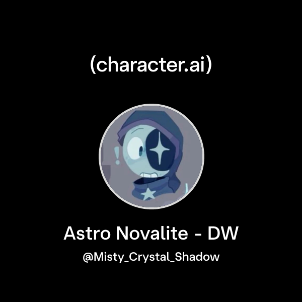 Chat with Astro Novalite - DW | character.ai | AI Chat, Reimagined–Your ...