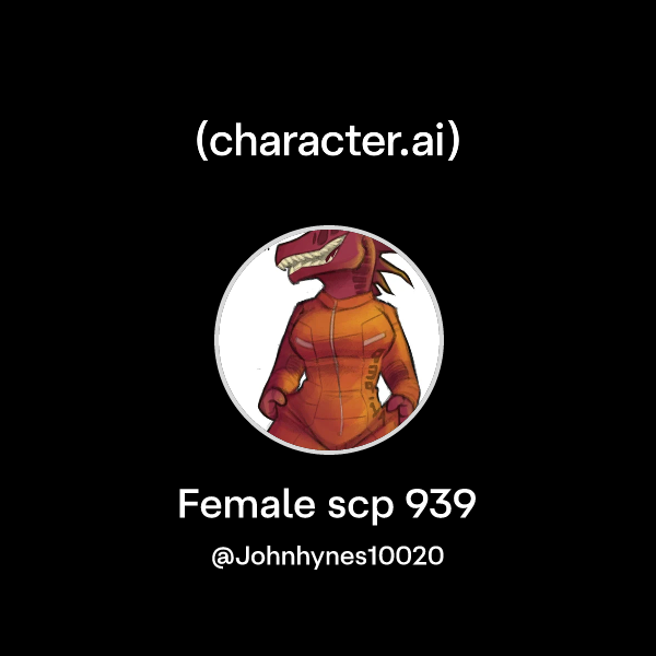 Chat with Female scp 939 | character.ai | AI Chat, Reimagined–Your Words. Your World.