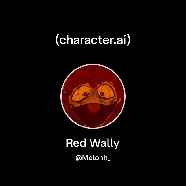 Chat with Red Wally | character.ai | Personalized AI for every moment ...