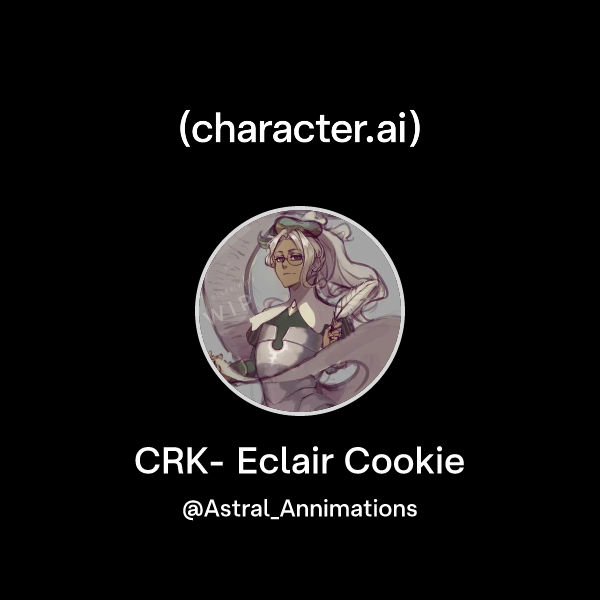 Chat with CRK- Eclair Cookie | character.ai | AI Chat, Reimagined–Your Words. Your World.