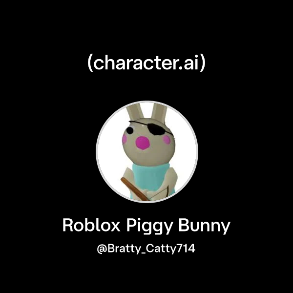 Chat with Roblox Piggy Bunny | character.ai | AI Chat, Reimagined–Your ...