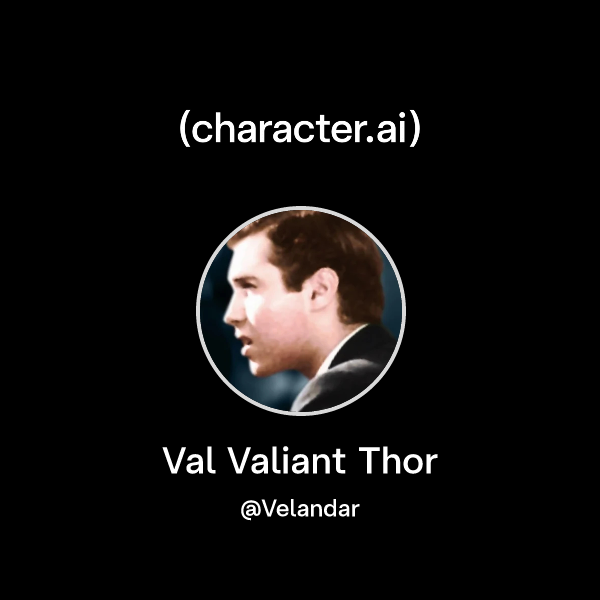 Chat with Val Valiant Thor | character.ai | AI Chat, Reimagined–Your ...