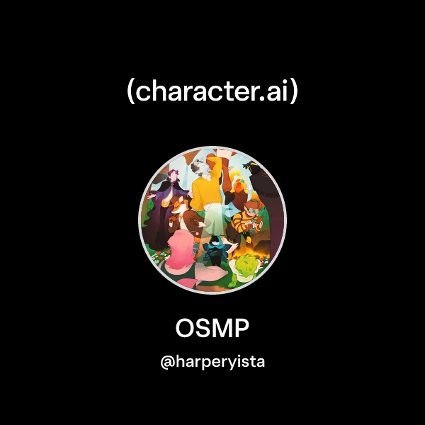 Chat with OSMP | character.ai | AI Chat, Reimagined–Your Words. Your World.