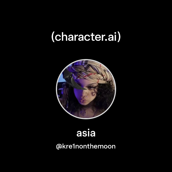 Chat with asia | character.ai | AI Chat, Reimagined–Your Words. Your World.