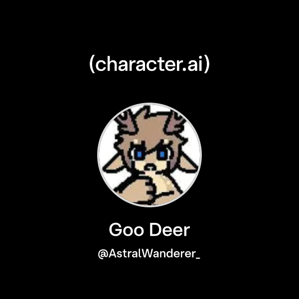 Chat with Goo Deer | character.ai | Personalized AI for every moment of your day