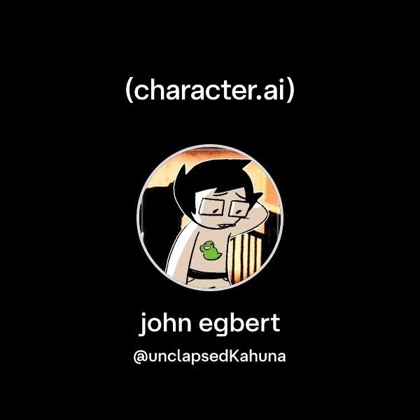 Chat with john egbert | character.ai | AI Chat, Reimagined–Your Words ...
