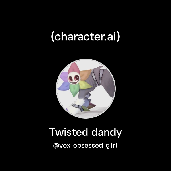 Chat with Twisted dandy | character.ai | Personalized AI for every ...