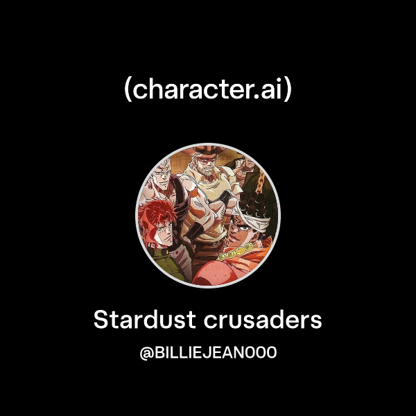 Chat with Stardust crusaders | character.ai | Personalized AI for every moment of your day