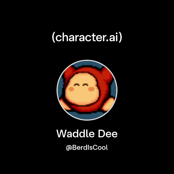 Chat with Waddle Dee | character.ai | AI Chat, Reimagined–Your Words ...