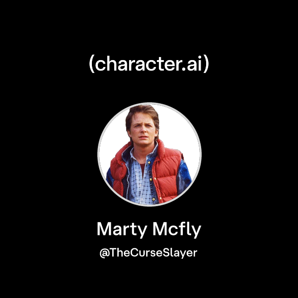 Chat with Marty Mcfly | character.ai | Personalized AI for every moment ...