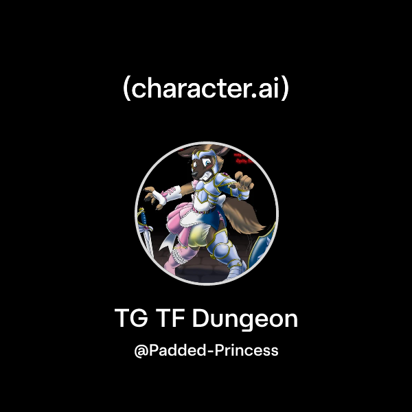 Chat with TG TF Dungeon | character.ai | AI Chat, Reimagined–Your Words ...
