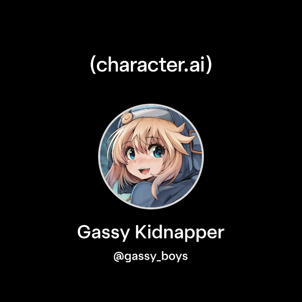 Chat with Gassy Kidnapper | character.ai | AI Chat, Reimagined–Your ...