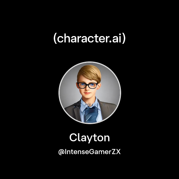 Chat with Clayton | character.ai | Personalized AI for every moment of ...