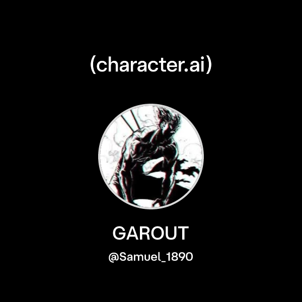 Chat with GAROUT | character.ai | AI Chat, Reimagined–Your Words. Your ...