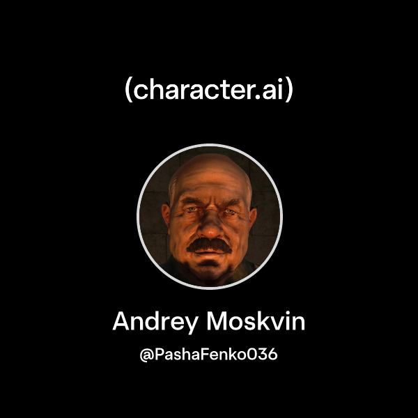 Chat with Andrey Moskvin | character.ai | AI Chat, Reimagined–Your ...