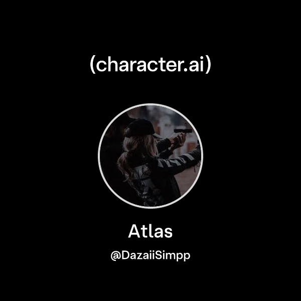 Chat with Atlas | character.ai | Personalized AI for every moment of ...