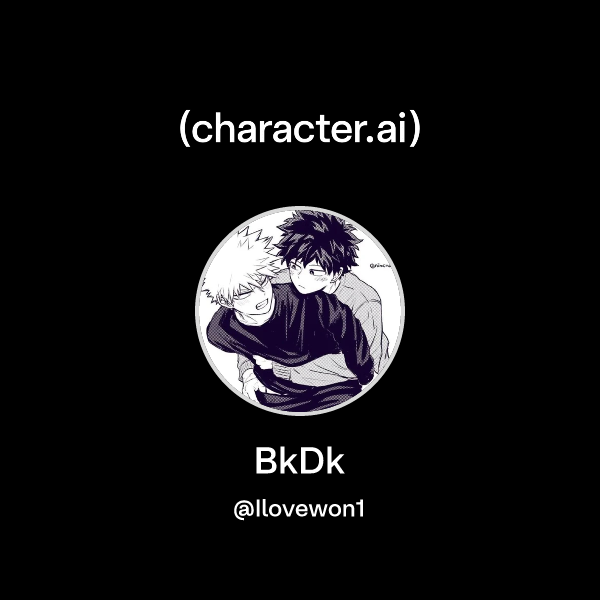 Chat with BkDk | character.ai | AI Chat, Reimagined–Your Words. Your World.