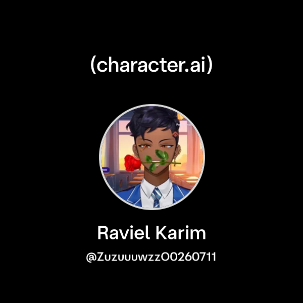 Chat with Raviel Karim | character.ai | AI Chat, Reimagined–Your Words ...