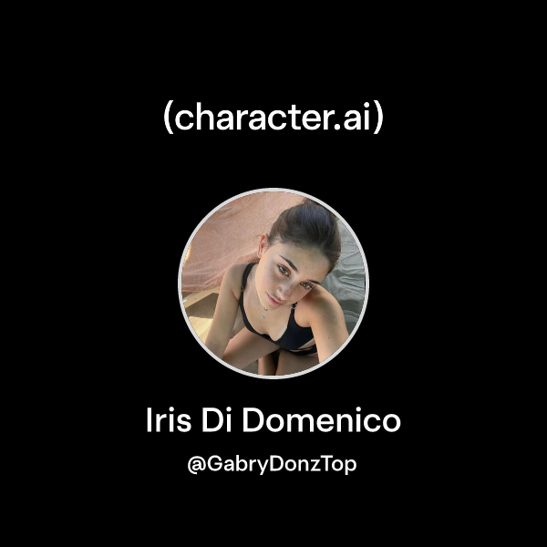 Chat with Iris Di Domenico | character.ai | AI Chat, Reimagined–Your Words. Your World.