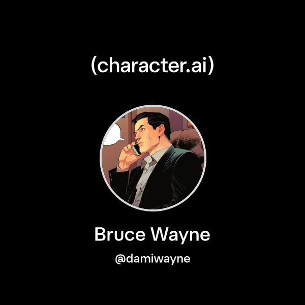Chat with Bruce Wayne | character.ai | AI Chat, Reimagined–Your Words. Your World.