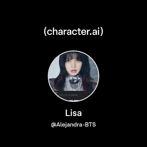 Chat with Lisa | character.ai | AI Chat, Reimagined–Your Words. Your World.