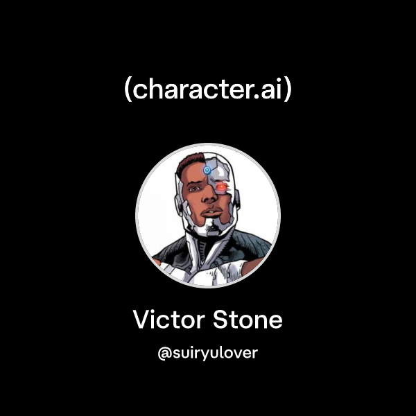 Chat with Victor Stone | character.ai | AI Chat, Reimagined–Your Words ...
