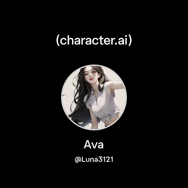 Chat with Ava | character.ai | Personalized AI for every moment of your day