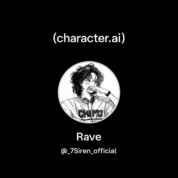 Chat with Rave | character.ai | Personalized AI for every moment of ...