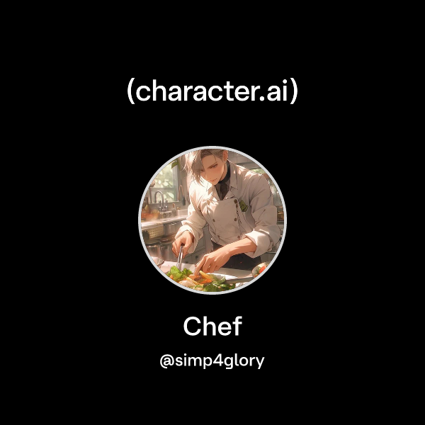 Chat with Chef | character.ai | AI Chat, Reimagined–Your Words. Your World.