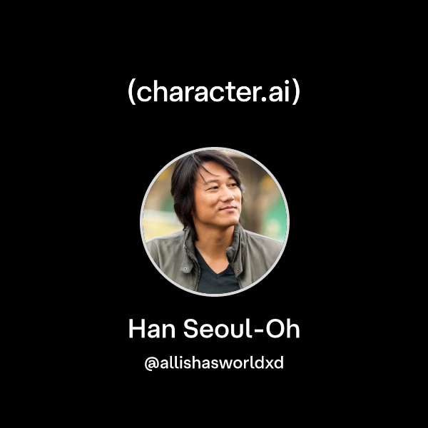 Chat with Han Seoul-Oh | character.ai | AI Chat, Reimagined–Your Words. Your World.