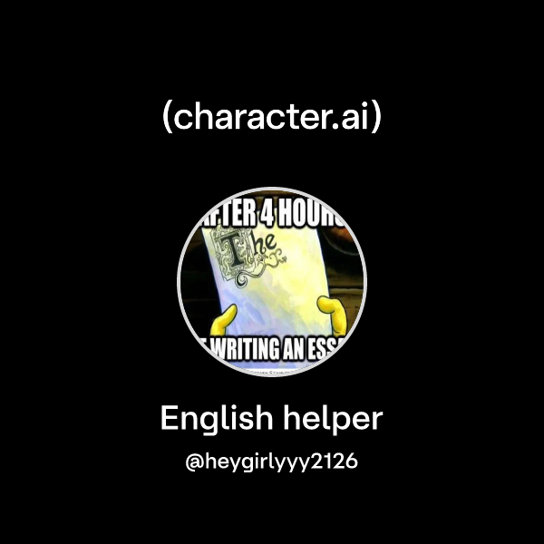 Chat with English helper | character.ai | Personalized AI for every ...
