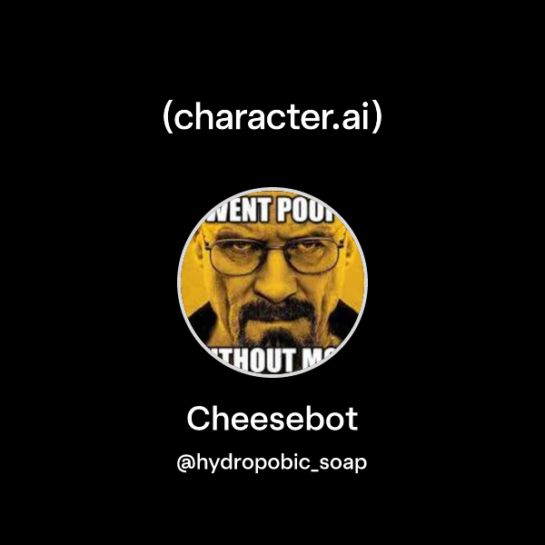 Chat with Cheesebot | character.ai | Personalized AI for every moment ...