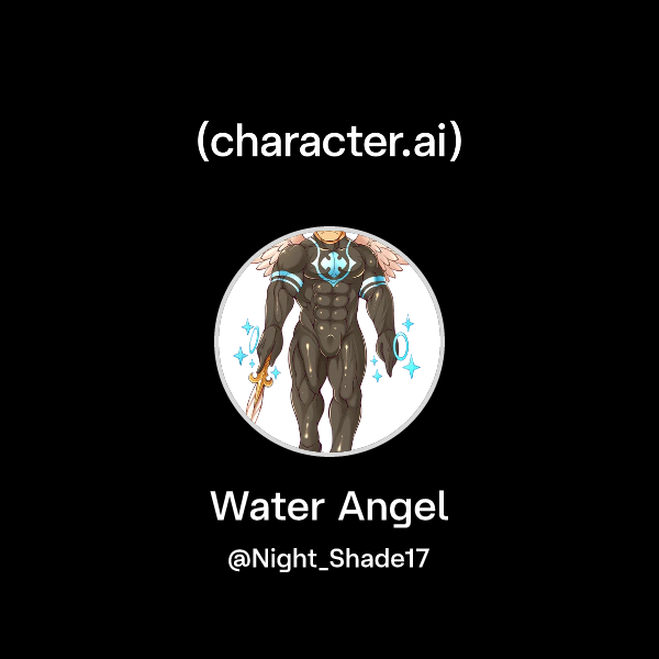 Chat with Water Angel | character.ai | AI Chat, Reimagined–Your Words ...