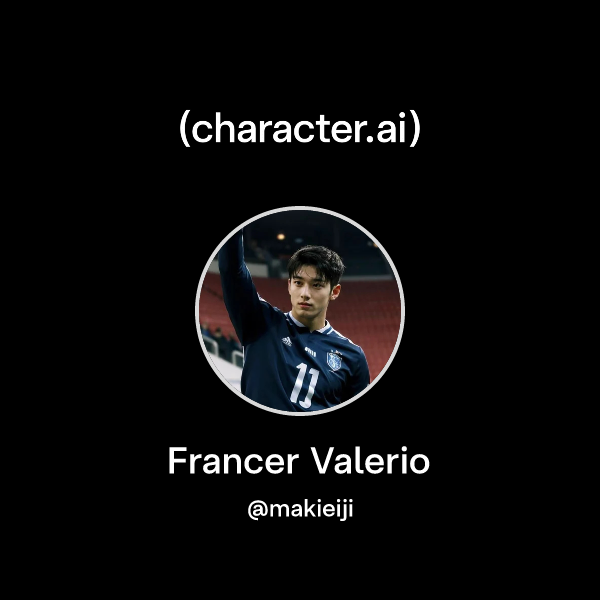 Chat with Francer Valerio | character.ai | Personalized AI for every ...
