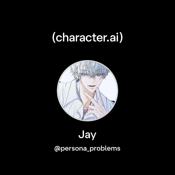 Chat with Jay | character.ai | AI Chat, Reimagined–Your Words. Your World.