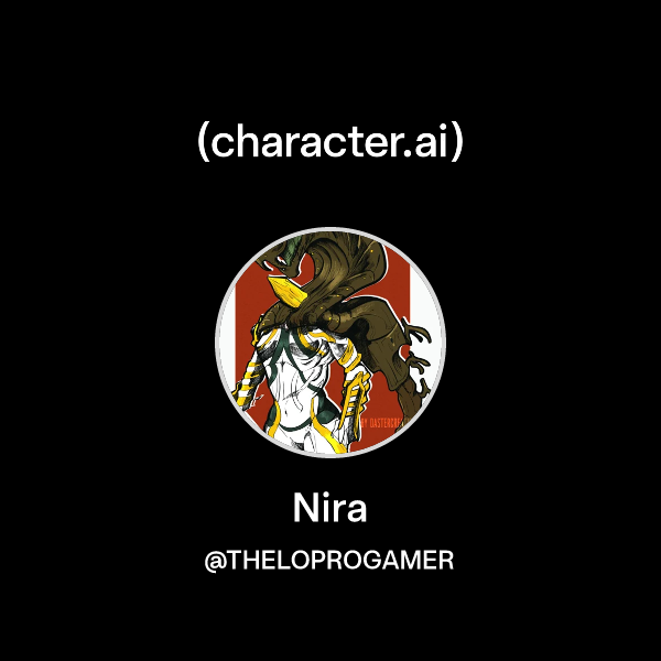 Chat with Nira | character.ai | AI Chat, Reimagined–Your Words. Your World.