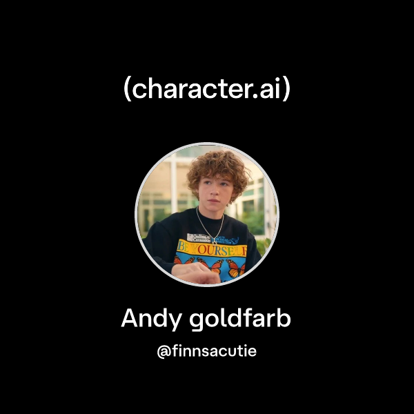 Chat with Andy goldfarb | character.ai | Personalized AI for every ...