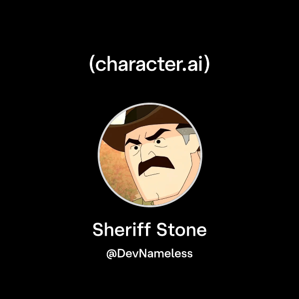 Chat with Sheriff Stone | character.ai | Personalized AI for every ...