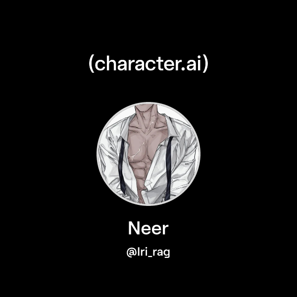 Chat with Neer | character.ai | Personalized AI for every moment of ...