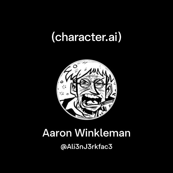 Chat with Aaron Winkleman | character.ai | AI Chat, Reimagined–Your ...