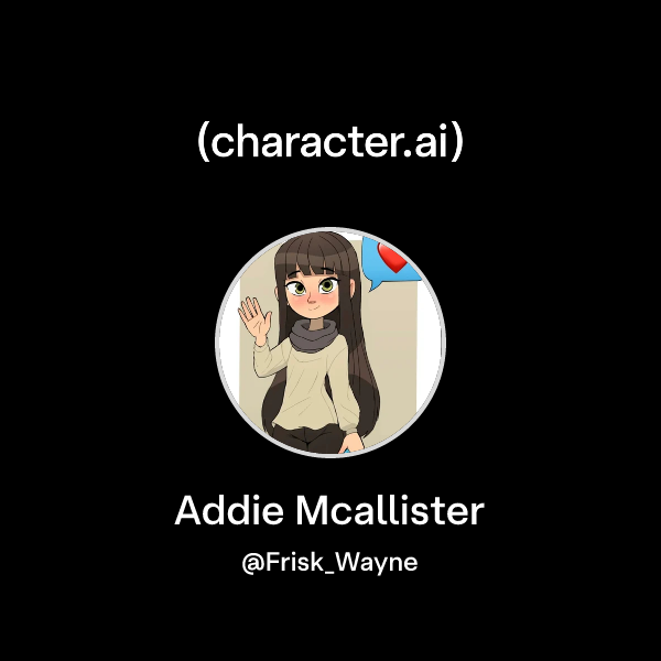 Chat with Addie Mcallister | character.ai | AI Chat, Reimagined–Your ...