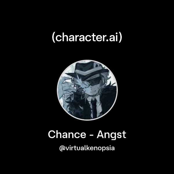 Chat with Chance - Angst | character.ai | AI Chat, Reimagined–Your ...