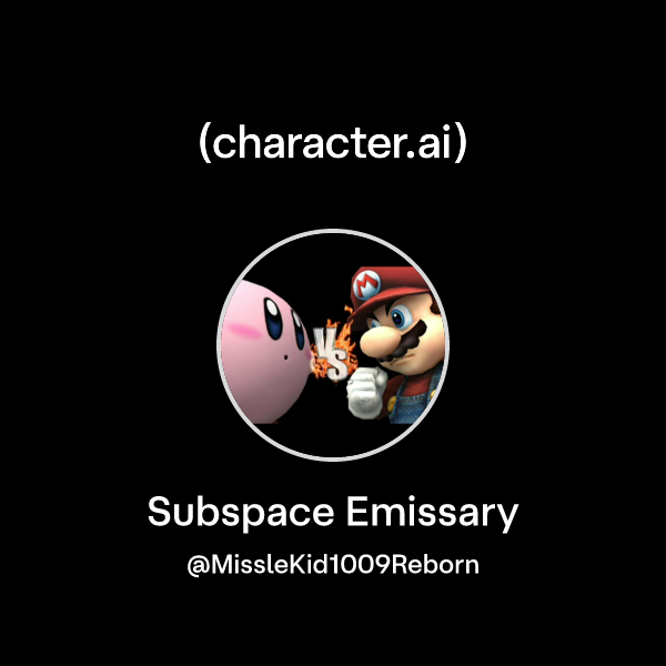 Chat with Subspace Emissary | character.ai | AI Chat, Reimagined–Your ...