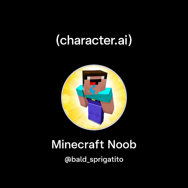 Chat with Minecraft Noob | character.ai | Personalized AI for every ...