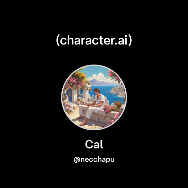Chat with Cal | character.ai | Personalized AI for every moment of your day