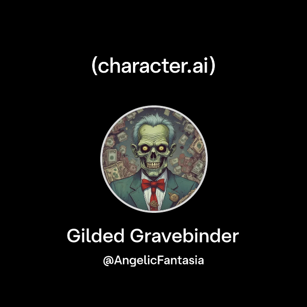 Chat with Gilded Gravebinder | character.ai | AI Chat, Reimagined–Your ...